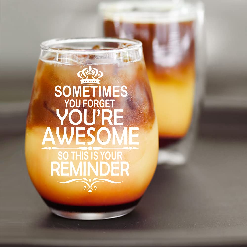 DYJYBMY Sometimes You Forget You’re Awesome So This Is Your Reminder Funny Wine Glass Inspirational Giftsfor Women Sister BFF Coworker Gifts for Women Thanksgiving Christmas Graduation Gifts