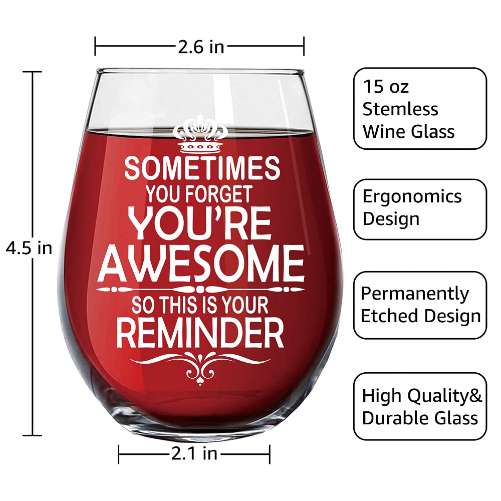 DYJYBMY Sometimes You Forget You’re Awesome So This Is Your Reminder Funny Wine Glass Inspirational Giftsfor Women Sister BFF Coworker Gifts for Women Thanksgiving Christmas Graduation Gifts