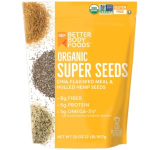 betterbody foods superfood organic super seeds - chia flax & hemp seeds, blend of organic milled flax seed organic hemp hearts, add to smoothies shakes & more, 2lb, 32 oz