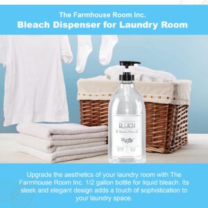 The Farmhouse Room Inc. Bleach Dispenser for Laundry Room - Pump Bottle Dispenser for Liquid Bleach - BPA Free & PET Plastic 1/2 Gallon Soap Dispenser - Waterproof Label Bleach Bottle for 64oz