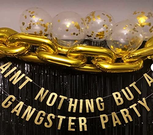 alexkike Glitter Ain't Nothing But A Gangster Party Banner , Ain't Nothig But A Gangsta Party Decorations,90's Hip Hop Party Decor, Disco theme Party 90s Party Supplies(Gold)