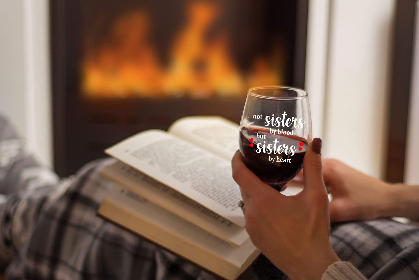 Not Sisters by Blood Sister By Heart 15oz Stemless Wine Glass Best Friends Inspirational Keep Going Best Friend Idea Sister in Law Cheers Bestie Friends Are the Family We Choose for Ourselves for Her