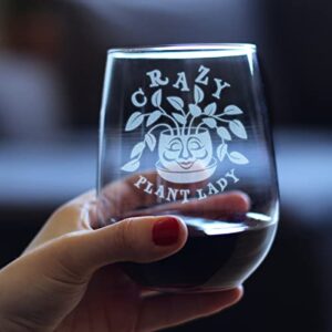 Crazy Plant Lady - Stemless Wine Glass - Gardening Themed Gifts and Decor for Gardeners - Large 17 Oz Glass