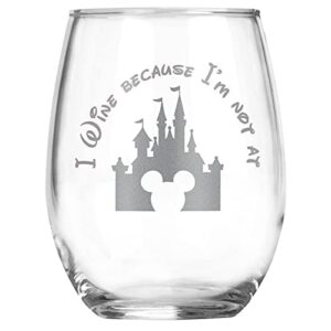 castle i wine because i'm not at disne y - mickey minnieinspired gift - best friend mom - adult birthday gifts - couples anniversary - graduation - 15oz