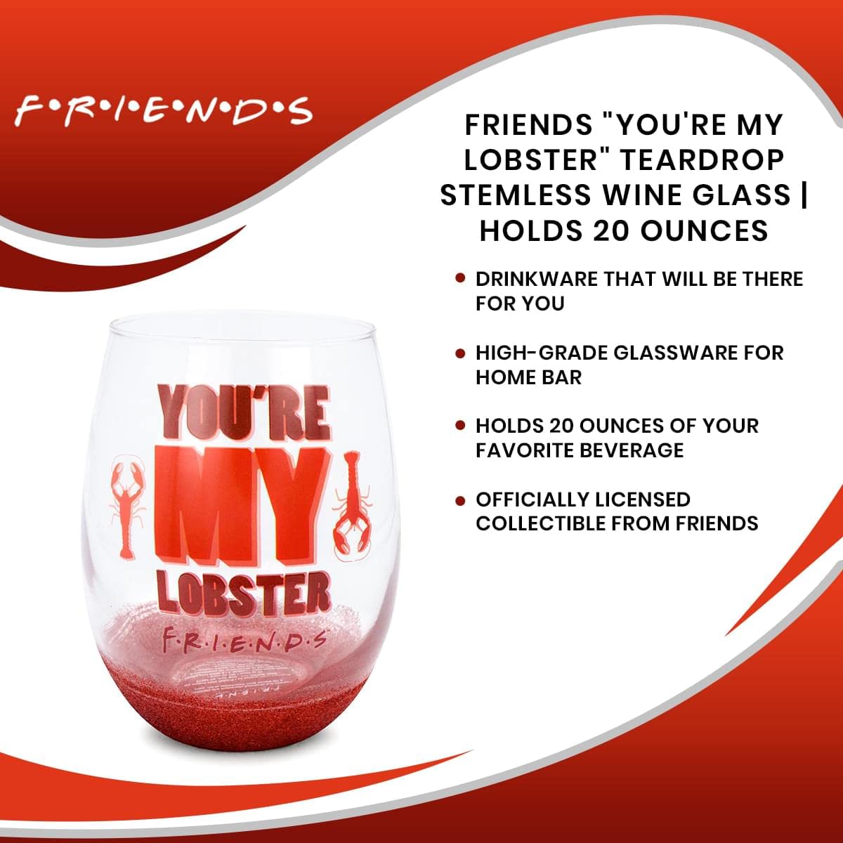 Silver Buffalo Friends You're My Lobster Teardrop Stemless Wine Glass | Holds 20 Ounces