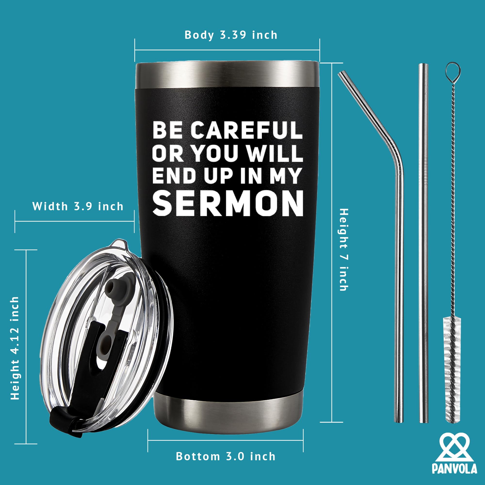 Be Careful Or You'll End Up In My Sermon Vacuum Insulated Tumbler (20 oz) Pastor Gifts Warning Mug From Mom Dad Husband Preacher Minister Appreciation Ordination With Lid And Straw Birthday Christmas