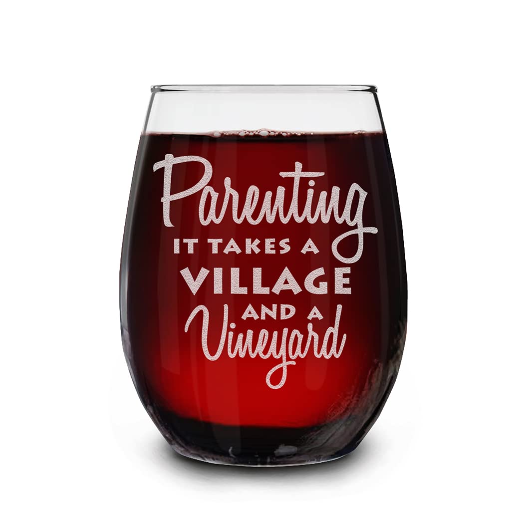 shop4ever Parenting it Takes a Village and a Vineyard Laser Engraved Stemless Wine Glass 15 oz. Gift for Mom