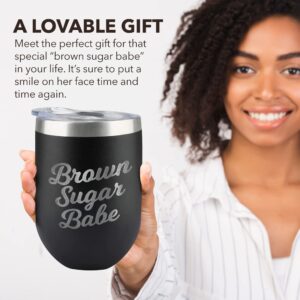 Momstir Brown Sugar Babe 12 oz Wine Tumbler - Black Girl Magic Mug for Birthday, Anniversary, Couples Gifts - Stainless Steel Wine Tumbler With Lid, African Coffee Mug - Wine Glasses for Women