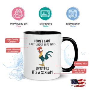 Funny Chicken Coffee Mug I Don't Fart. I Just Whisper In My Pants. Sometimes It Screams Novelty Cup Accent Mug 11 Oz