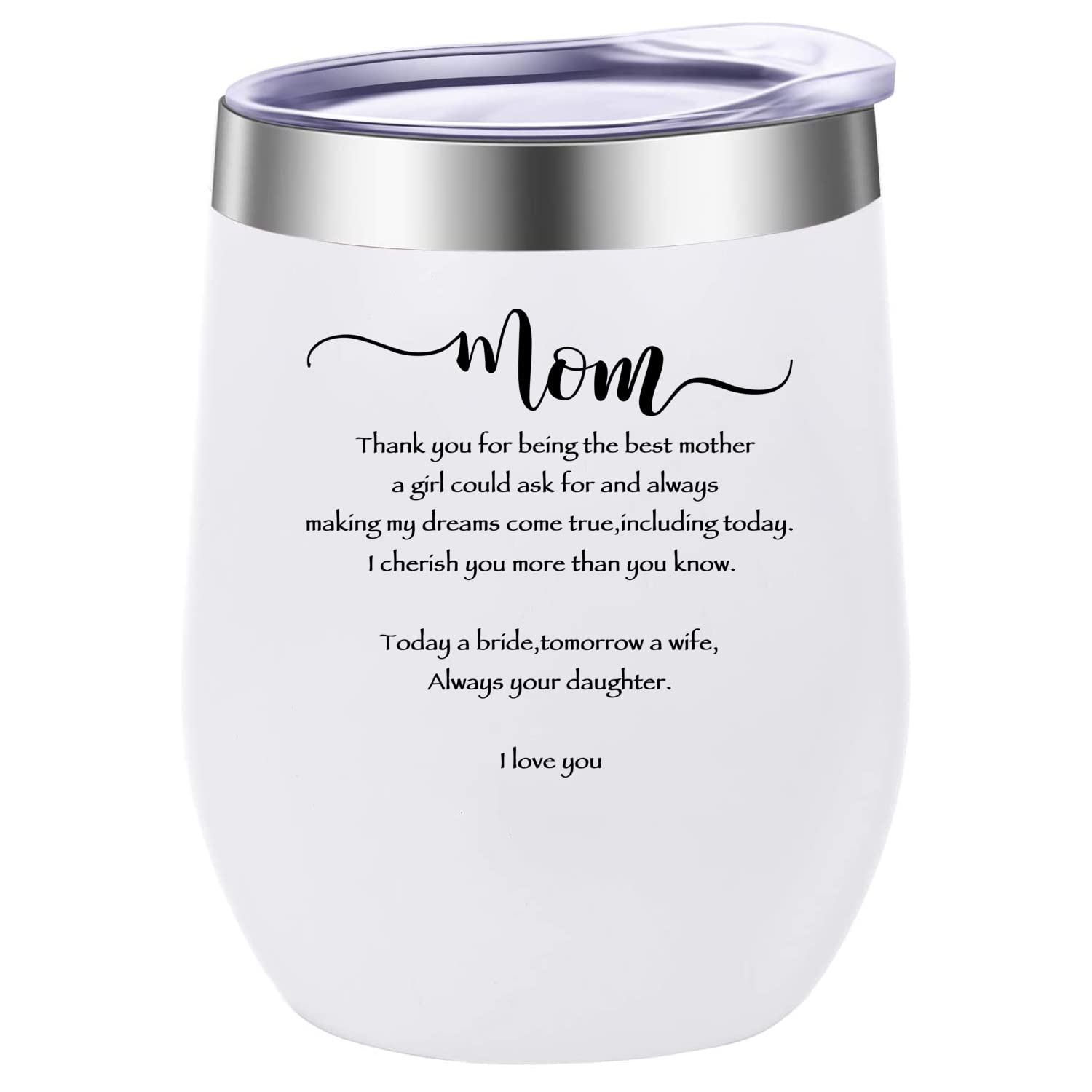 Mother of the Bride Gifts, Father of The Bride Gift, Wedding Gift for Parents from Bride - Today A Bride,Tomorrow A Wife, Forever Your Daughter, I Love You 12 OZ Insulated Wine Tumbler Cup with Lid