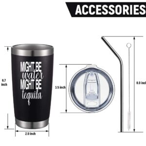 ATHAND Might Be Water Might Be Tequila 20 oz Insulated Tumblers with Lid & Straw | Double Wall Stainless Steel Wine Tumbler Coffee Mug | Novelty Birthday Christmas Gifts Idea (Black)