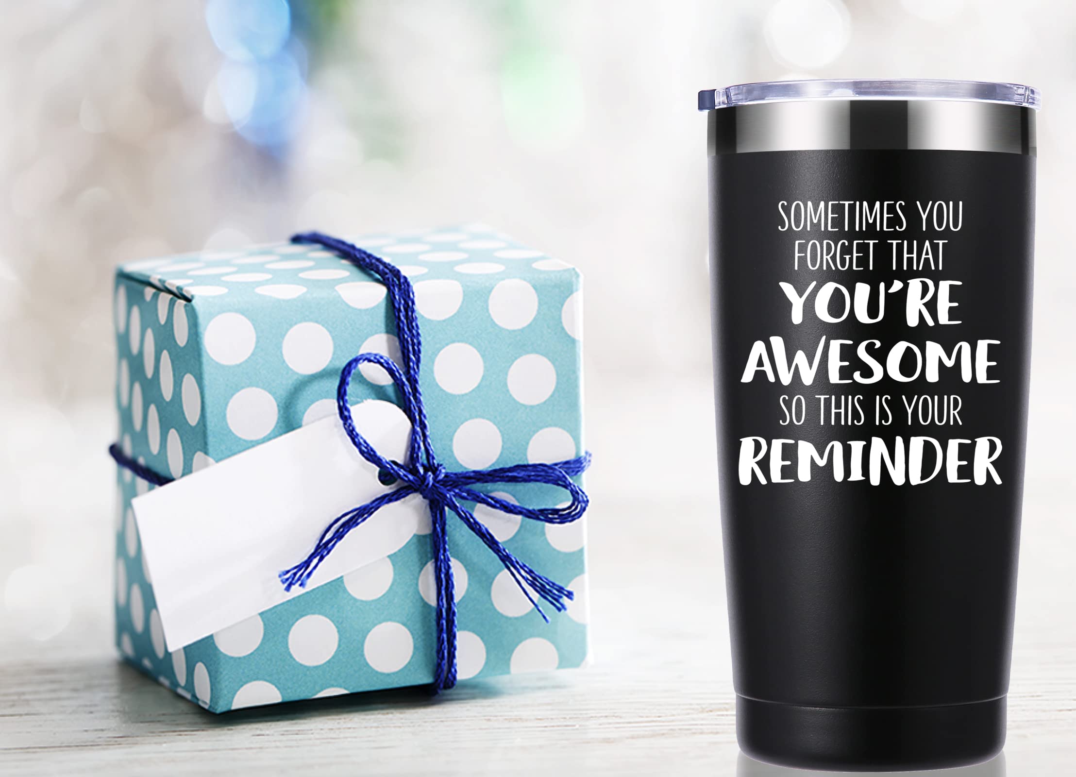 Sometimes You Forget You're Awesome 20 OZ Tumbler.Inspirational Thank You Gifts.Graduation Appreciation Encouragement Birthday Gifts for Men Women Friend Dad Mom Daughter Son Coworker(Black)