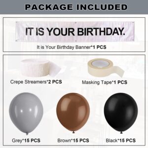 It is Your Birthday Banner, The Office Theme Infamous Husband Birthday Party Decorations,Grey Brown Black Latex Balloons ，White Crepe Streamer Rolls + Tape ，The Office Birthday Decorations 49Pcs Kit