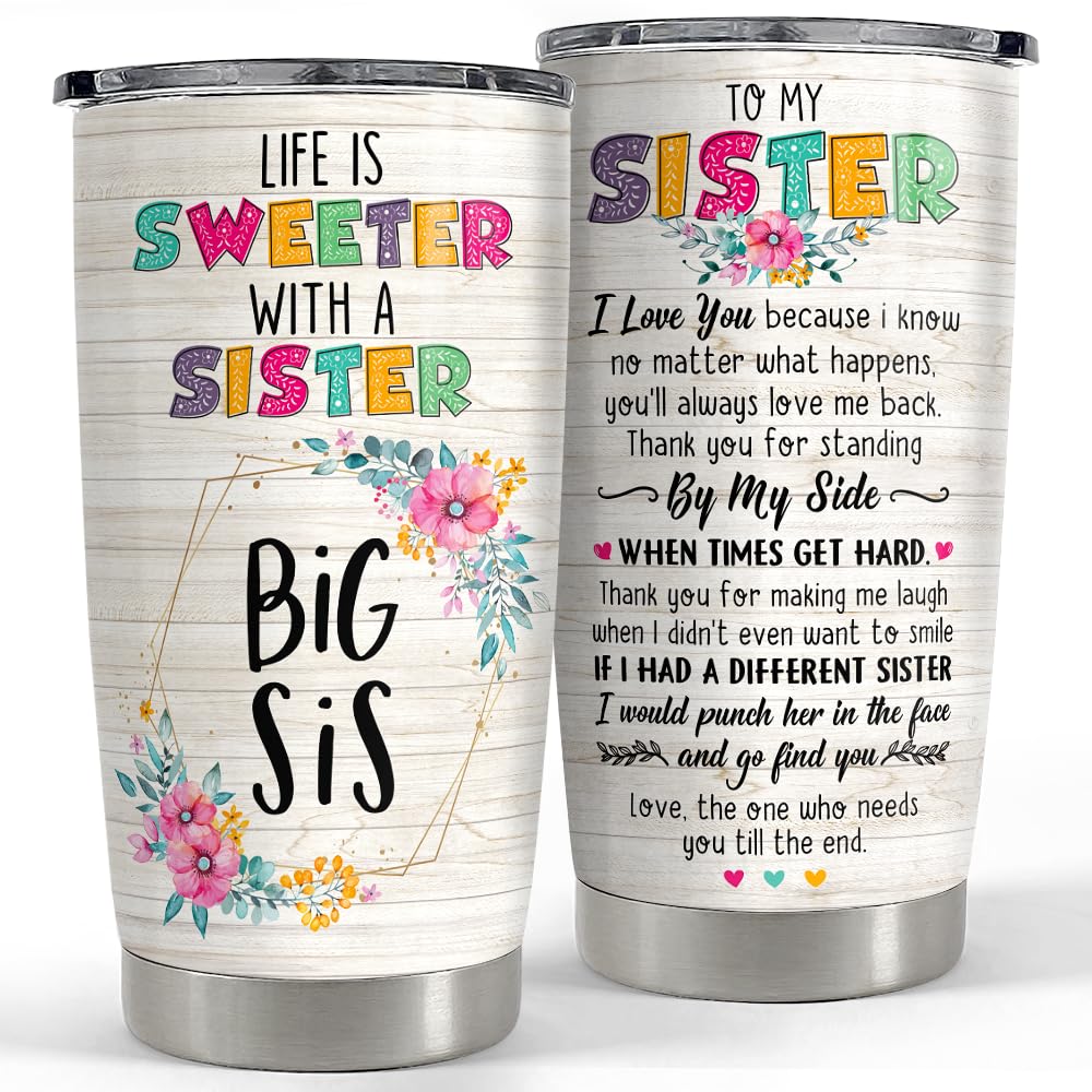 SANDJEST Sister Birthday Gifts from Sister Tumbler Life is Sweeter with a Sister Big Sister- 20oz Stainless Steel Insulated Travel Mug for Sissy Christmas Tumblers Gifts from Brothers, Sisters