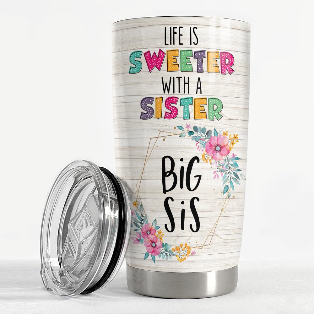 SANDJEST Sister Birthday Gifts from Sister Tumbler Life is Sweeter with a Sister Big Sister- 20oz Stainless Steel Insulated Travel Mug for Sissy Christmas Tumblers Gifts from Brothers, Sisters