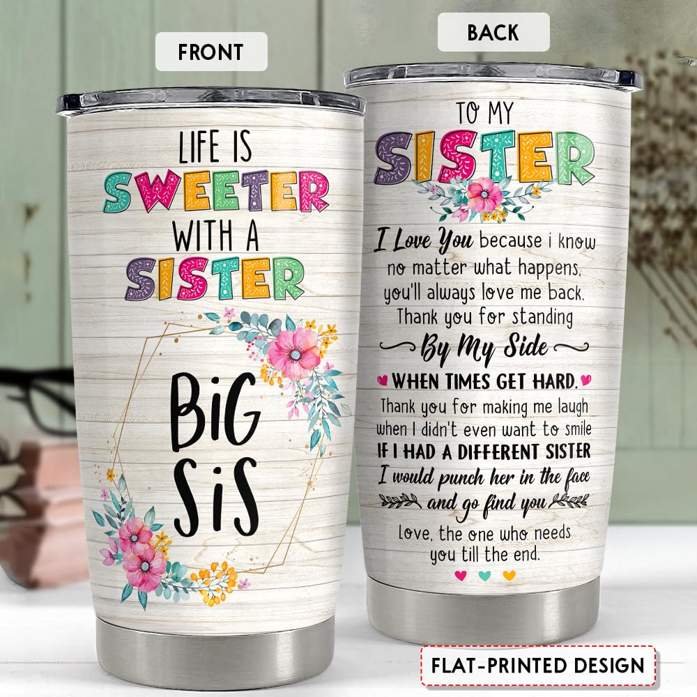 SANDJEST Sister Birthday Gifts from Sister Tumbler Life is Sweeter with a Sister Big Sister- 20oz Stainless Steel Insulated Travel Mug for Sissy Christmas Tumblers Gifts from Brothers, Sisters