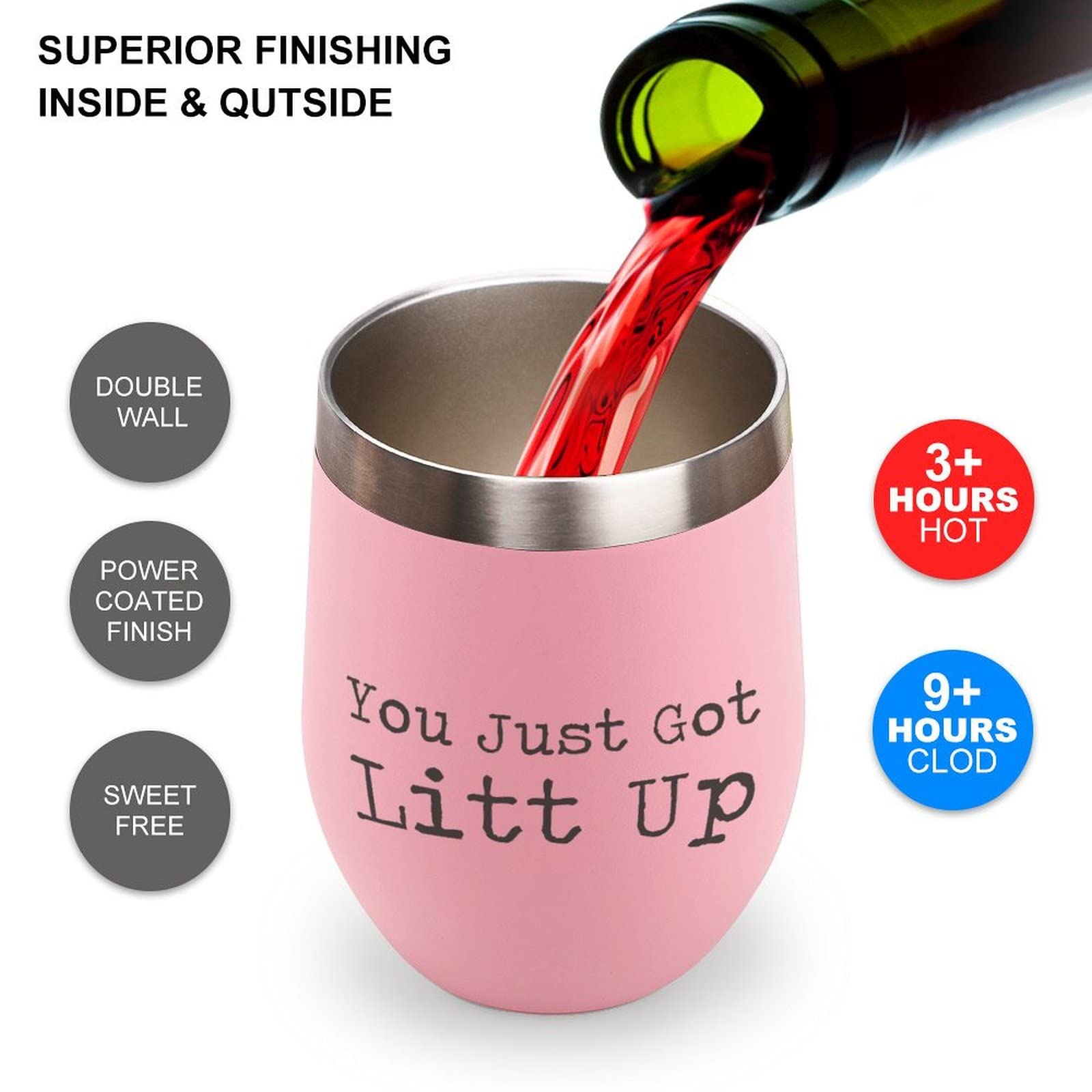 Non-Rust Steel Wine Tumbler You Just Got Litt Up Insulated Wine Glass with Sliding Lid, Funny Wine Cup for Champaign, Cocktail, Beer,Pink 12oz