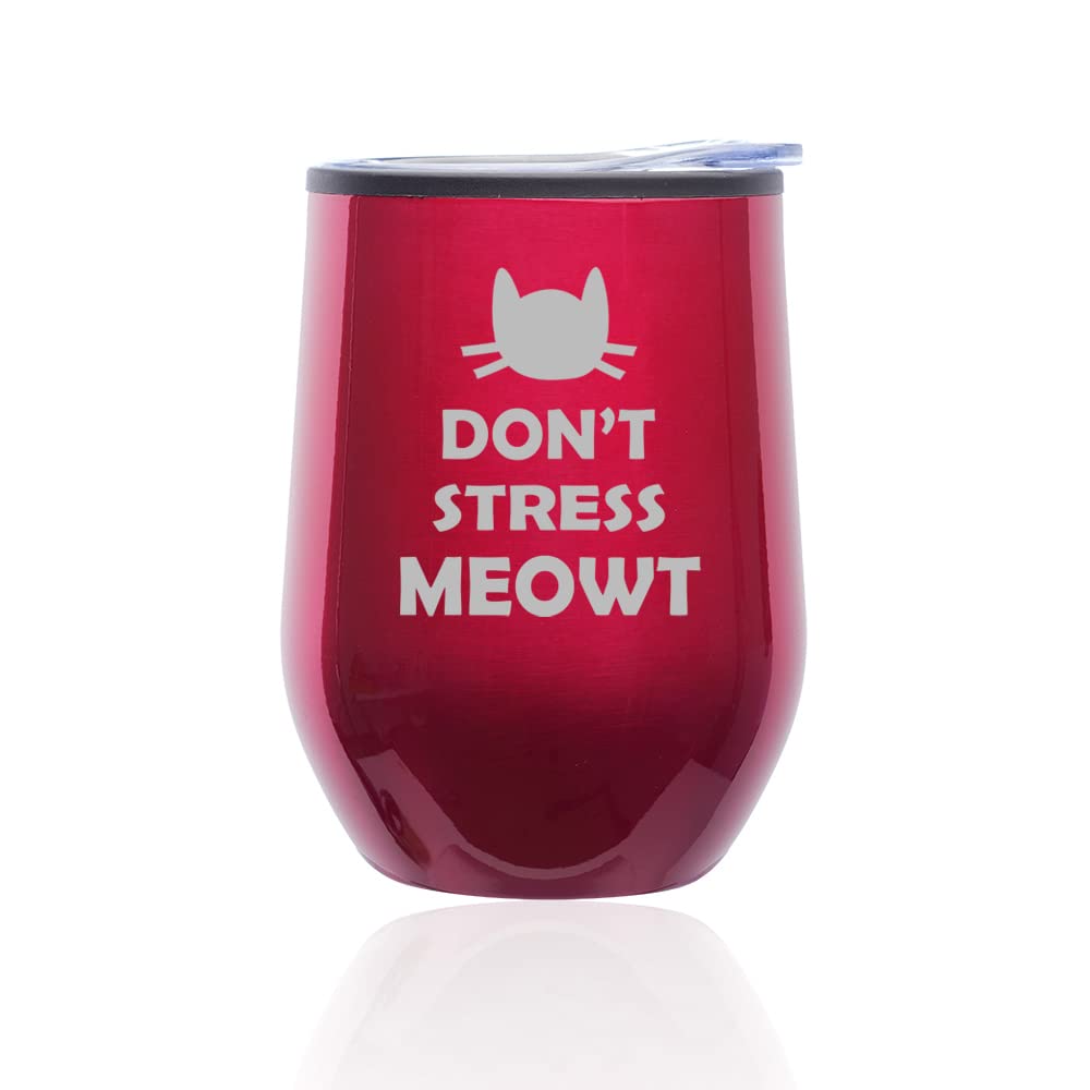 Stemless Wine Tumbler Coffee Travel Mug Glass with Lid Don't Stress Meowt Cat Funny (Fuchsia)