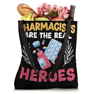 Pharmacists Are The Real Heroes Prescription Pharmacy Tote Bag