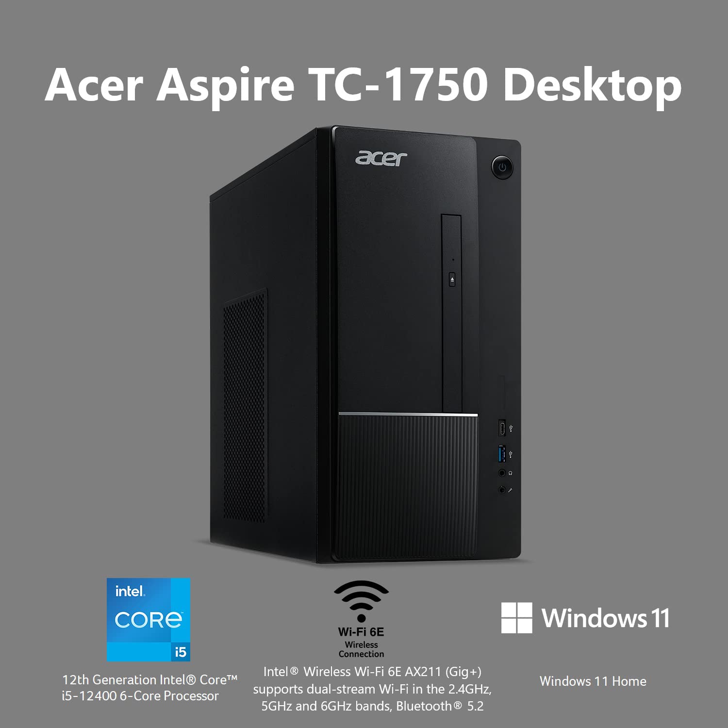 Acer Aspire TC-1750-UR11 Desktop | 12th Gen Intel Core i5-12400 6-Core Processor | 8GB 3200MHz DDR4 | 512GB NVMe M.2 SSD | 8X DVD | Intel Wireless Wi-Fi 6E AX211 | Bluetooth 5.2 | Windows 11 Home