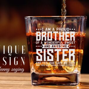 Onebttl Brother Gifts from Sister, Funny Gift Idea for the Best Brother for Christmas, Birthday, Whiskey Glass - Proud