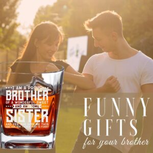 Onebttl Brother Gifts from Sister, Funny Gift Idea for the Best Brother for Christmas, Birthday, Whiskey Glass - Proud