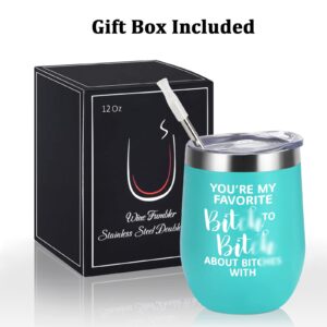 Lifecapido Best Friend Ideas for Women, You’re My Favorite B to B Stainless Steel Insulated Wine Tumbler, Christmas Birthday Friendship Gifts for Friends Besties Bff Sister Coworker Woman(12oz, Mint)