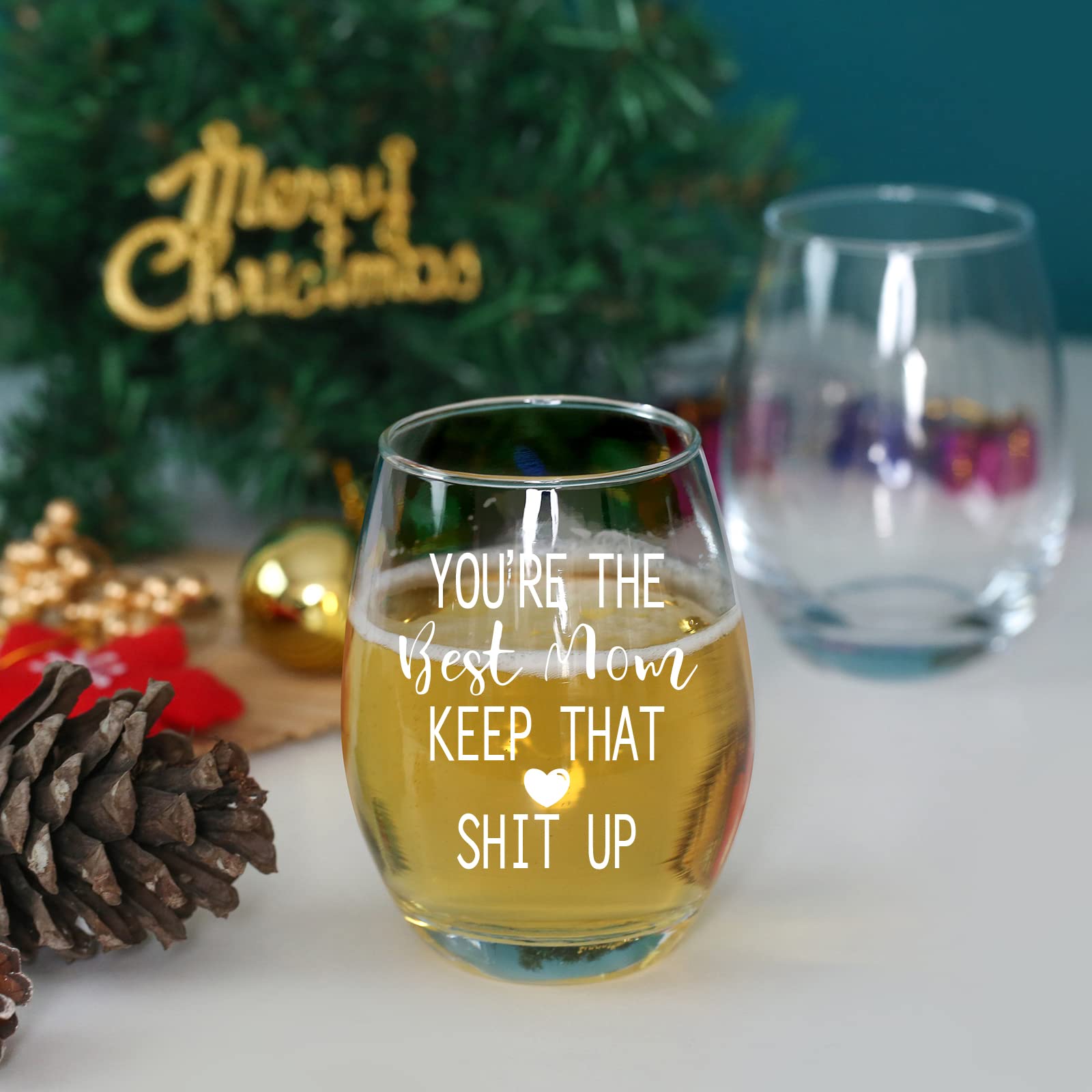 Gifts for Mom Wine Glass 15 oz - You’re the Best Mom Keep That Up, Stemless Clear Wine Glass from Daughter, Son, Husband to Wife, in Decorative Gift - Family, Friends, Funny Gifts for Mom