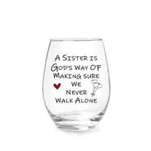 best sisters gifts a sister is gods way we never walk alone wine glass, valentine’s day, birthday, christmas gifts stemless clear wine glass for women, friends, sister, her, mom, wife, boss