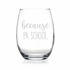 htdesigns because pa school wine glass gift - physician assistant graduate student gift - gifts for pa - gifts for physician assistant - gifts for her