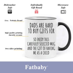 Fatbaby Funny Coffee Mug for Dad,Father's Day Christmas Birthday Gifts for Dad from Daughter Son,Dad Gifts Tea Cup 11OZ