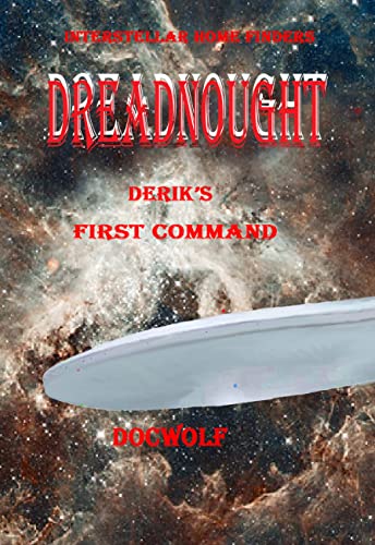 Dreadnought I: Interstellar Home Finders