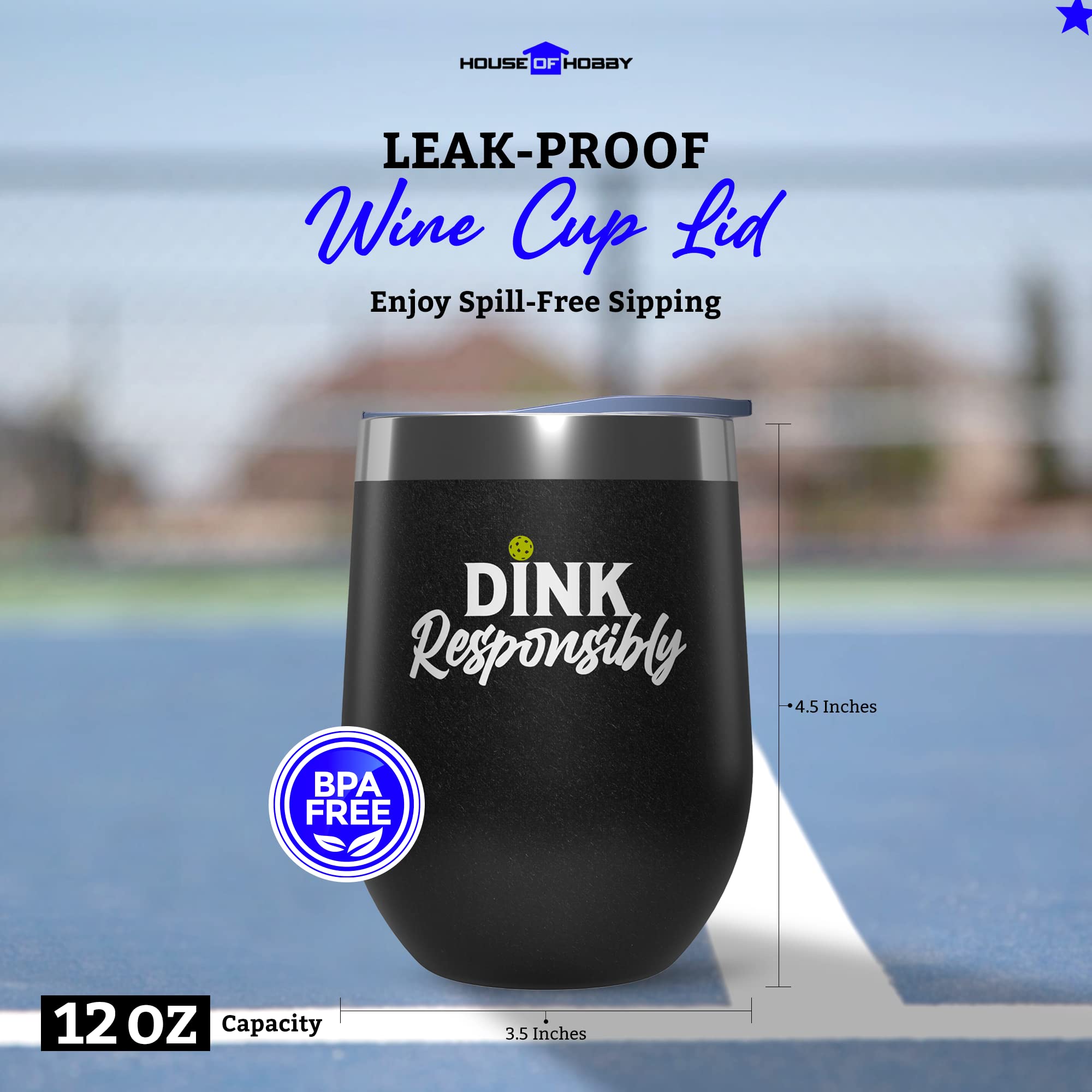 House of Hobby Pickleball Insulated Wine Tumbler, Wine Tumbler with Lid - Stainless Steel Wine Glass, Stemless Wine Glass, Cute Wine Glasses - Unique Wine Glasses, Pickleball Gifts - Dink Responsibly