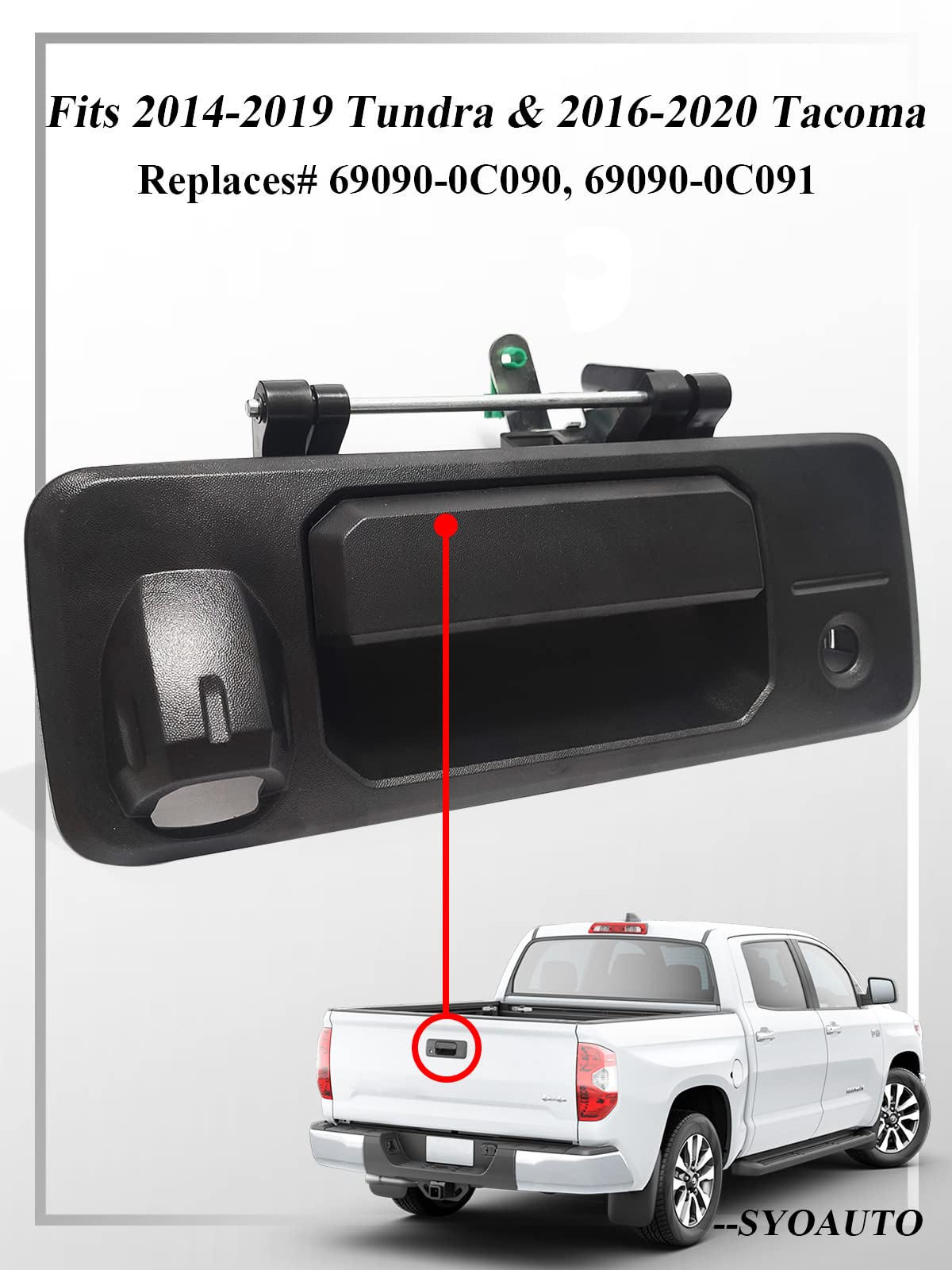 SYOAUTO Tailgate Handle for 2014-2019 Toyota Tundra and 2016-2020 Toyota Tacoma Liftgate Latch Handle with Rear Camera Hole Replaces# 69090-0C090, 69090-0C091