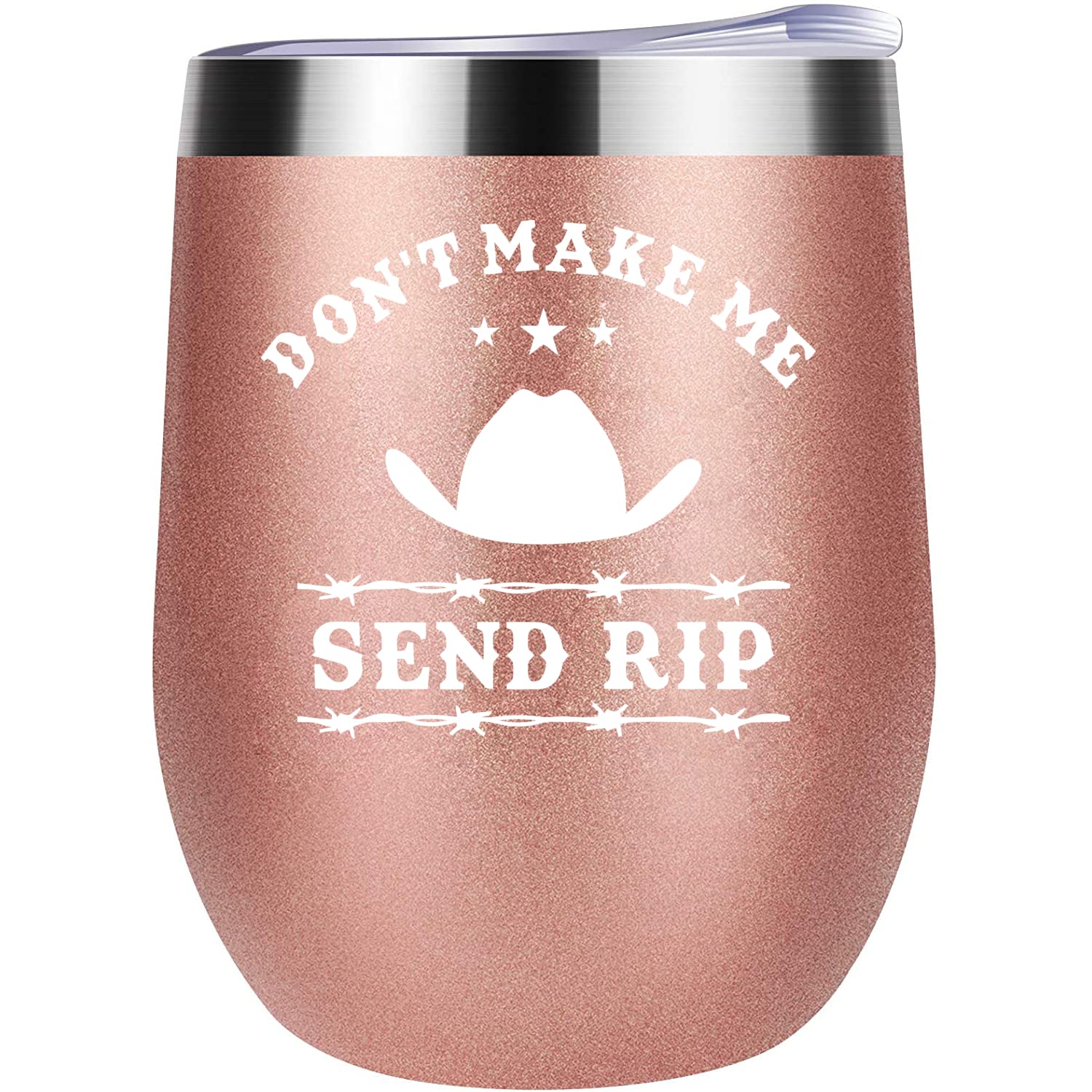 Don't Make Me Send Rip 12 oz Insulated Wine Tumbler Cup with Lid - Rose Gold Vacuum Stainless Steel Coffee Mug Stemless Cup- Unique Birthday Gifts Idea for Women Girl