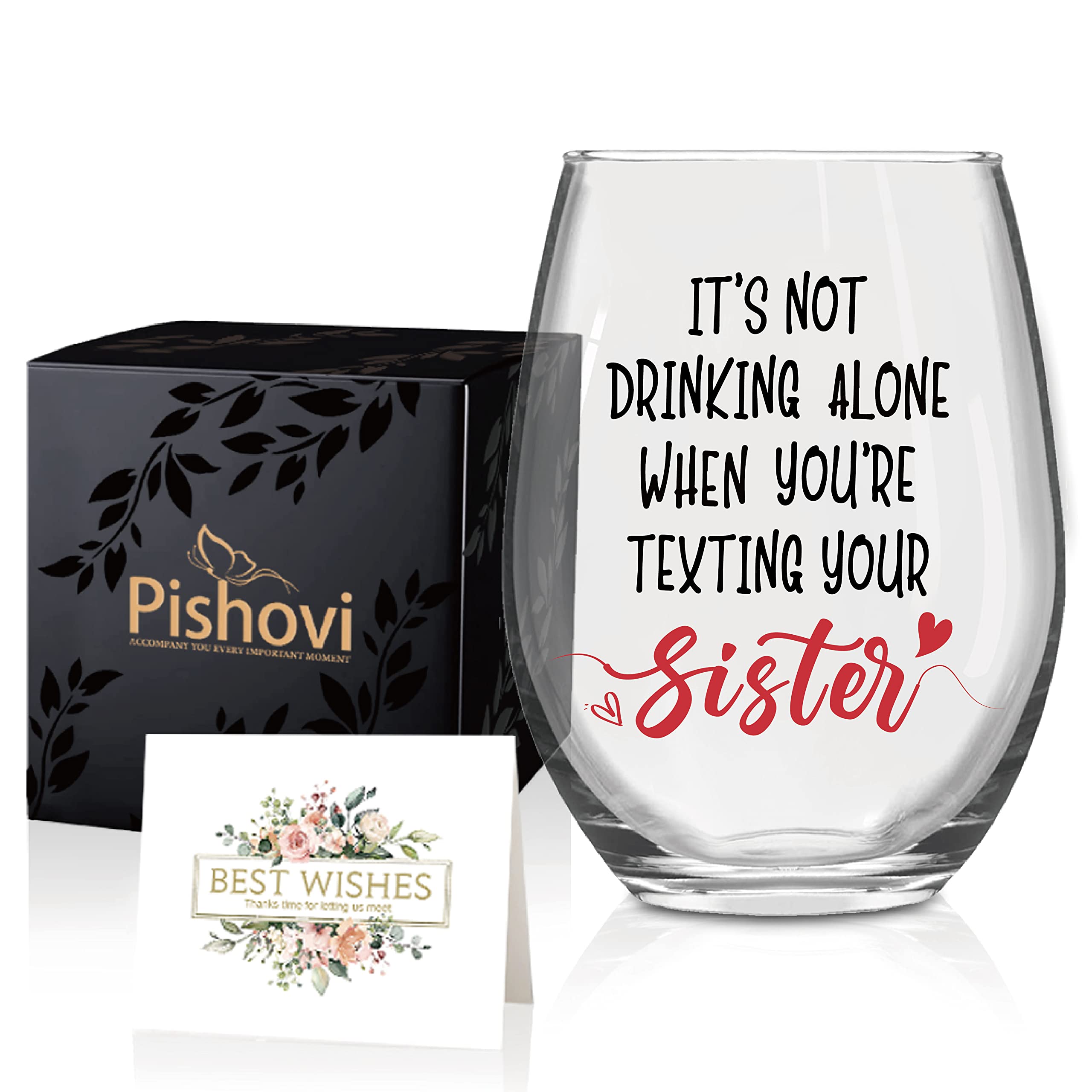 Pishovi It's Not Drinking Alone When You're Texting Your Sister Wine Glass with Gift Box, Funny Stemless Glass, Unique Gift for Sister, Funny Sister Quote, Christmas Birthday Gift for BFF Sister