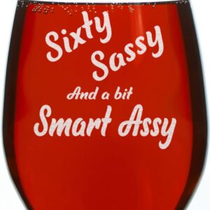 CARVELITA Sixty Sassy And A Bit Smart Assy 15oz Engraved Stemless Wine Glass, Sarcastic Gifts For Best Friends - Perfect Party Decoration Idea, 60 Birthday Gifts for Women