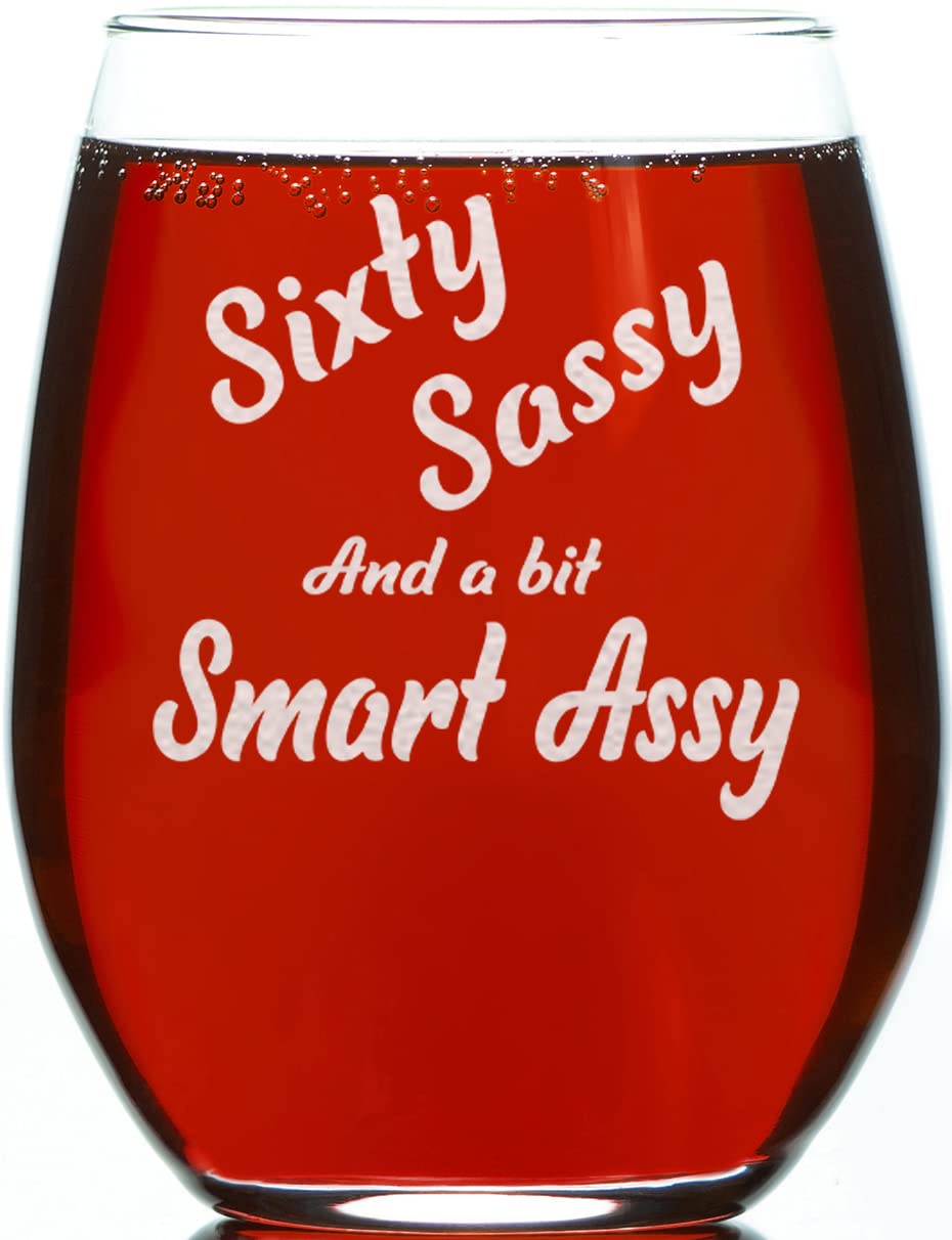 CARVELITA Sixty Sassy And A Bit Smart Assy 15oz Engraved Stemless Wine Glass, Sarcastic Gifts For Best Friends - Perfect Party Decoration Idea, 60 Birthday Gifts for Women