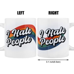 I Hate People Mug - Funny Coffee Mug, I Hate People Funny Mugs For Women Men, Sarcastic Mug Gag Gift For Sister, Friends, Coworker, Brother, Introvert, Ceramic Retro Coffee Mugs For Women 11oz White