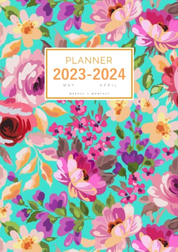 Planner 2023-2024: A4 Weekly and Monthly Organizer from May 2023 to April 2024 | Painted Colorful Flower Design Turquoise