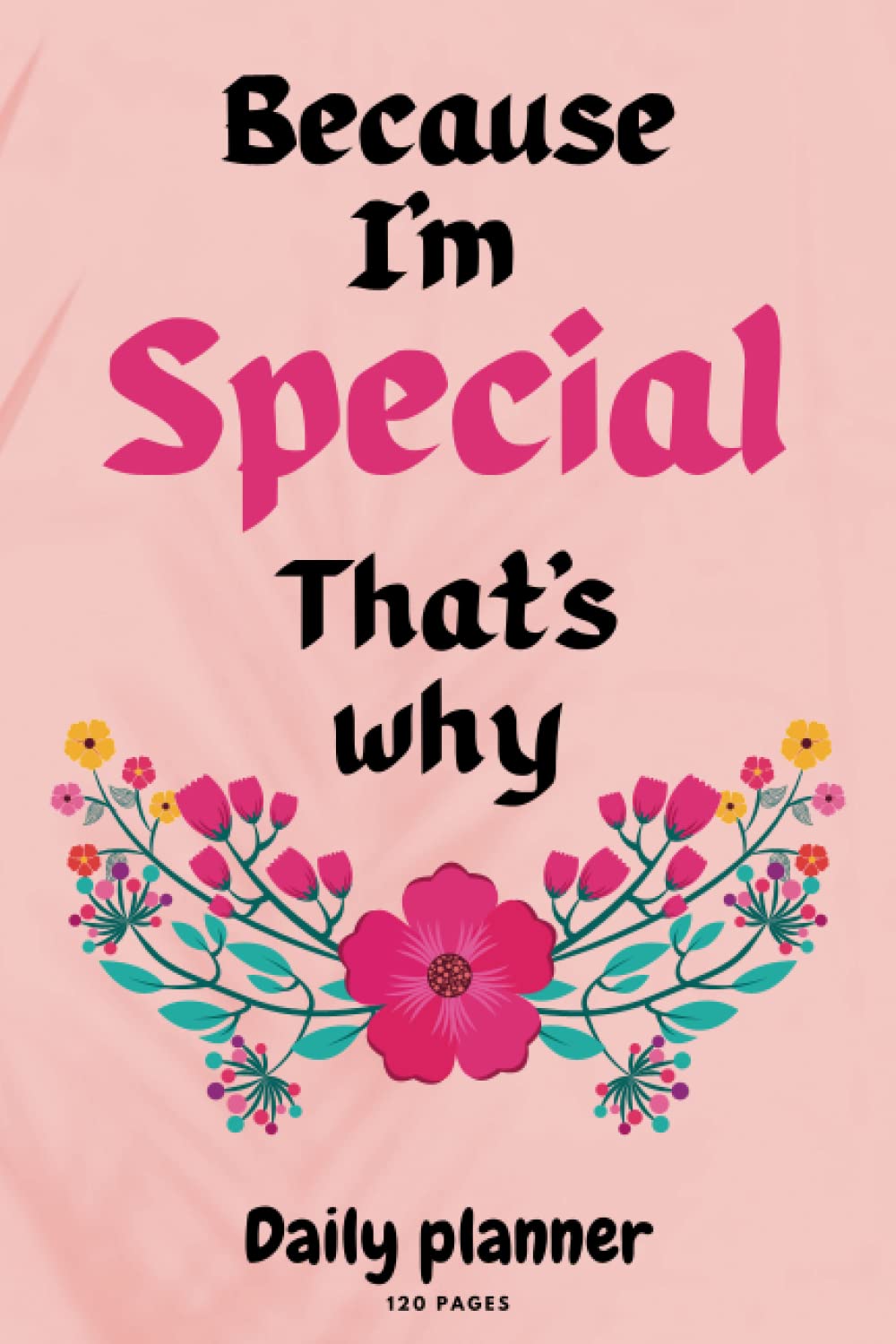 Beacuse i'm special that's why: cute planner 2023 | daily planner 2023 | daily planner for girls, womens, boys, girlfriends, boyfriends ...