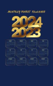 2023-2024 monthly pocket planner: small 2 year calendar schedule organizer start january 2023 to december 2024 with holidays|includes place for contacts, notes, important dates, and passwords