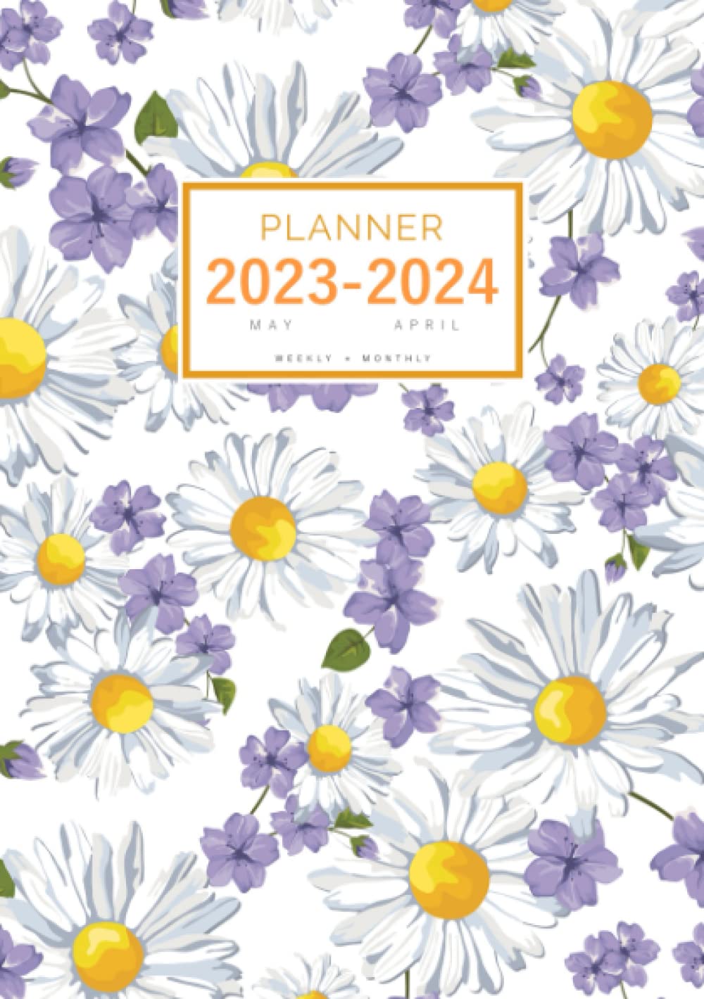 Planner 2023-2024: A5 Small Weekly and Monthly Organizer from May 2023 to April 2024 | Sweet Chamomile Flower Design White