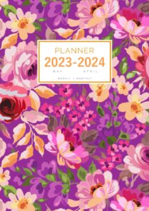 planner 2023-2024: a4 weekly and monthly organizer from may 2023 to april 2024 | painted colorful flower design purple