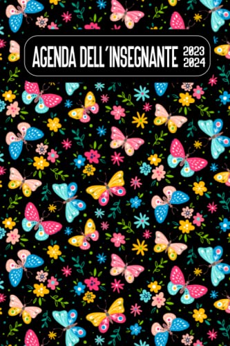 Agenda Del Docente 2023 2024 Settimanale: Planner per insegnanti ti aiuterà a tenere traccia delle lezioni settimanali, delle presenze e dei voti ... del professore | A5 (Italian Edition)