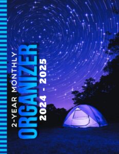 2-year monthly organizer 2024-2025: 8.5x11 large dated monthly schedule with 100 blank college-ruled paper combo / 24-month life organizing gift / blue camping tent starry galaxy night sky art cover