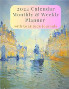 2024 calendar, monthly and weekly planner with gratitude journals: monday start: stylish 2024 schedule organizer with notes & to-do list 8.5”x11”x 120p perfect gift & office product