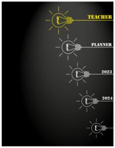 teacher planner 2023 2024: daily and monthly planner 2023 -2024 - review your daily priorities at the beginning of each day - check your work calendar daily to review your activities