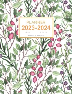 planner 2023-2024: 8.5 x 11 weekly and monthly organizer from may 2023 to april 2024 | wild herb berry garden design white