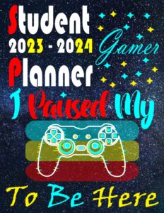 student planner 2023-2024 gamer: game agenda for middle elementary and high school student (august 2023 - july 2024) | large size | timetable, study and assignment tracker